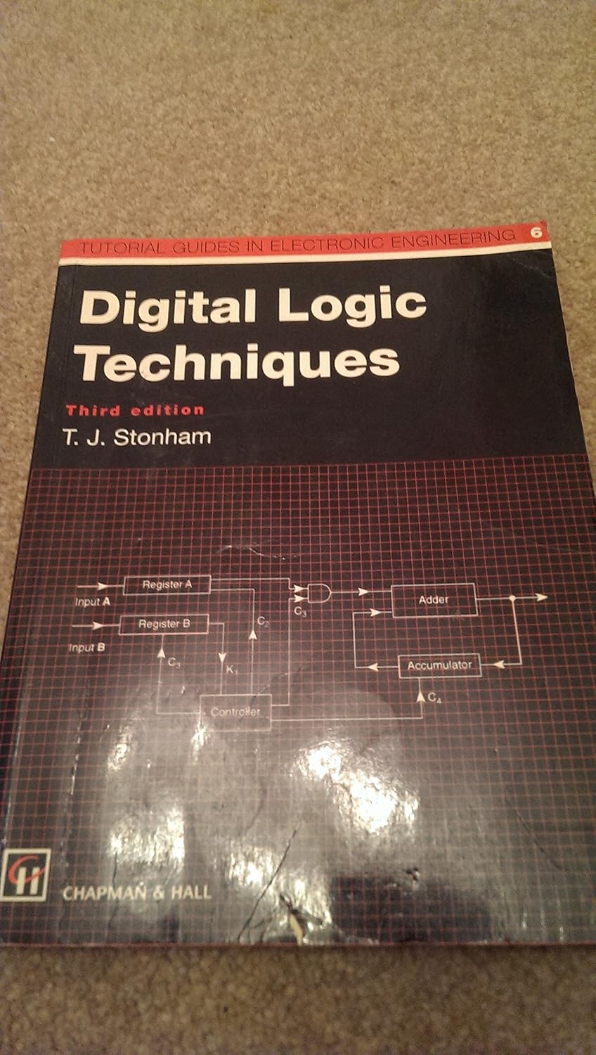 Digital Logic Techniques (Tutorial Guides in Electronic Engineering ...