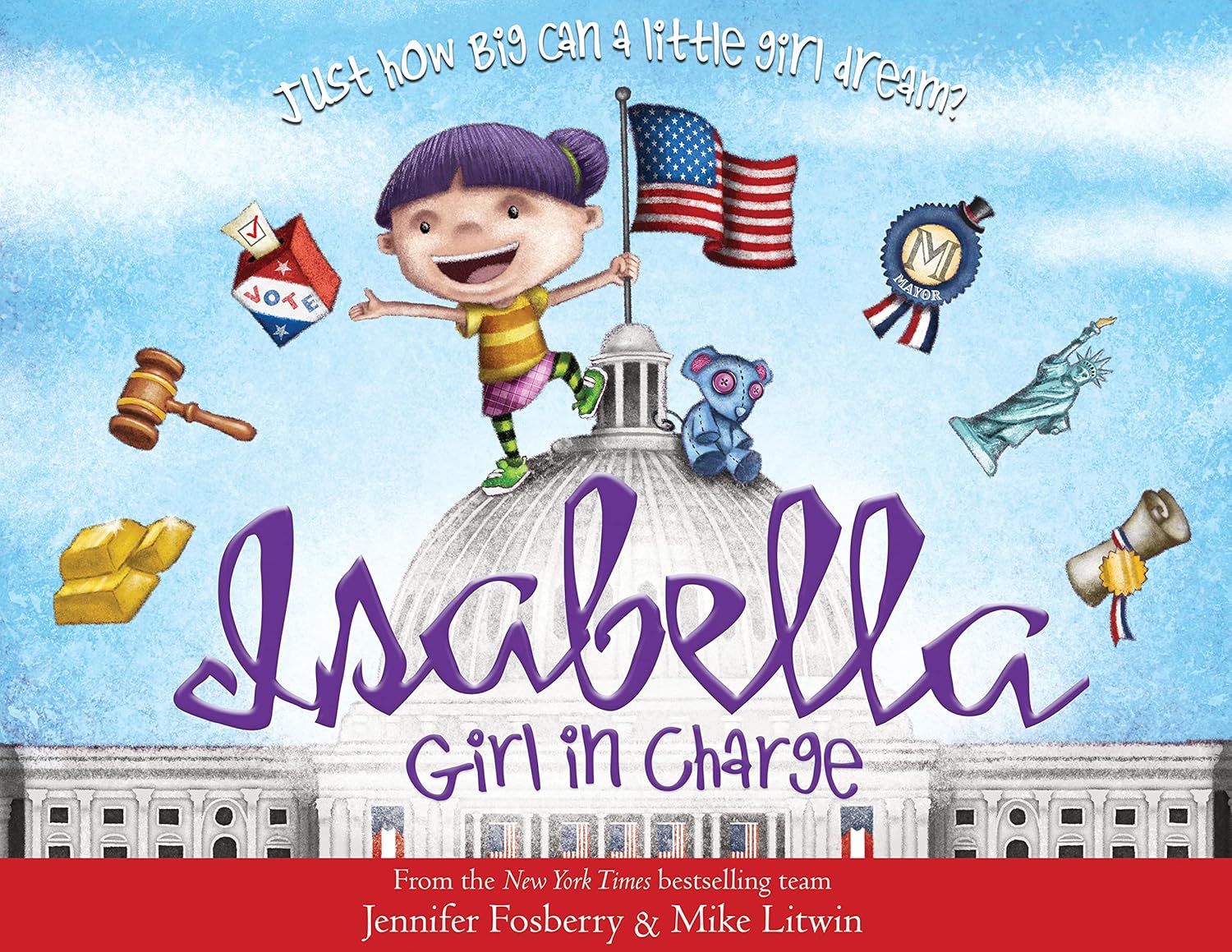 Isabella: Girl in Charge: An Empowering Politics Book For Kids ...