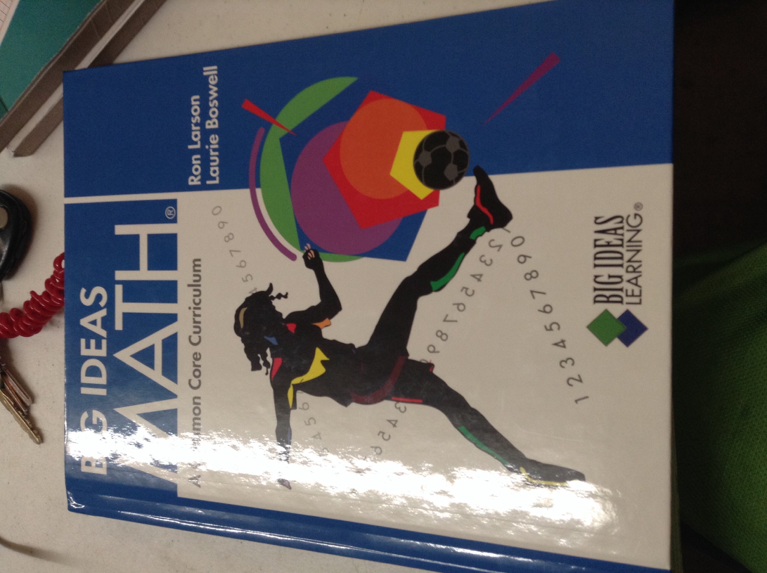 Big Ideas Math: A Common Core Curriculum, Blue: HOLT MCDOUGAL ...