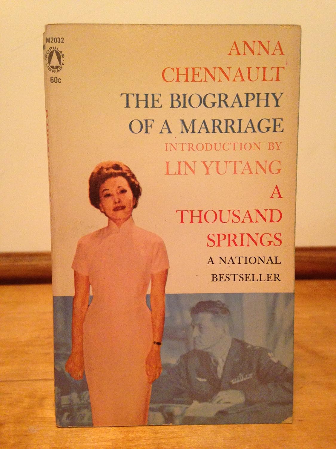 A thousand springs: The biography of a marriage: Chennault, Anna ...