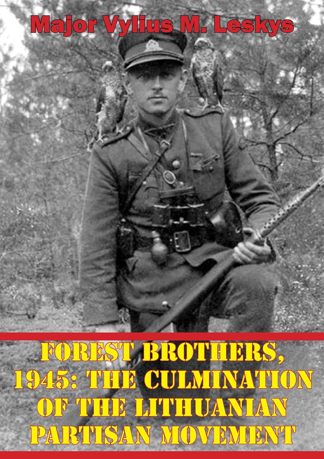 Amazon.com: Forest Brothers, 1945: The Culmination Of The Lithuanian ...