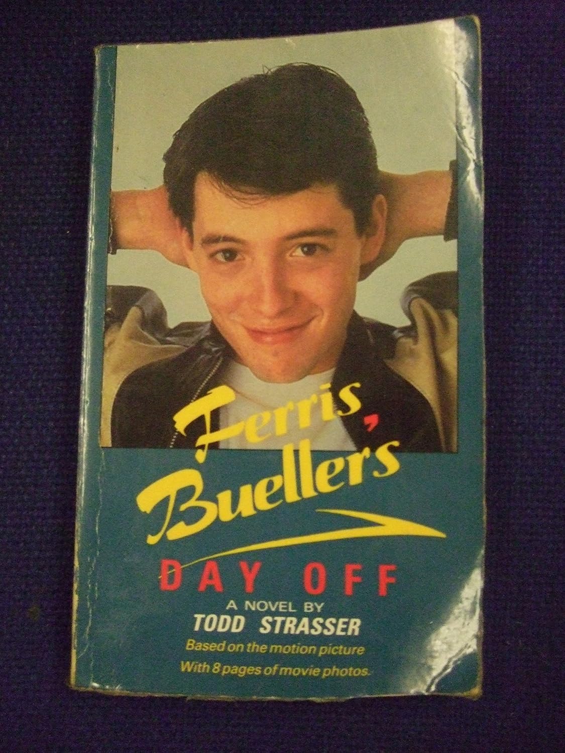 Ferris Bueller's Day Off: TODD STRASSER: 9780553173888: Amazon.com: Books