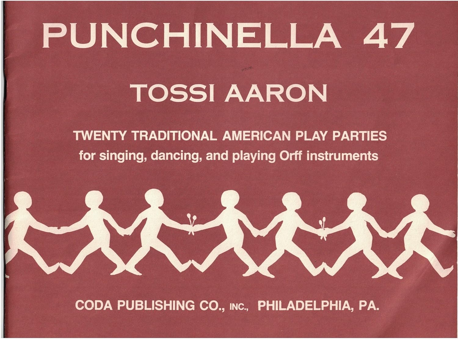 Punchinella 47: Twenty traditional American play parties for singing ...