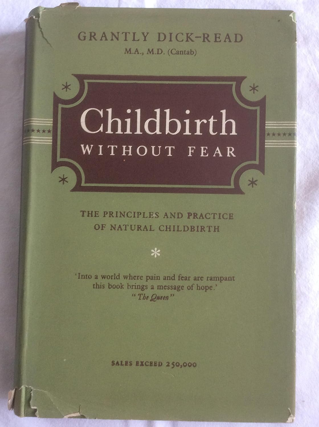 Childbirth Without Fear: The Principles And Practices Of Natural ...