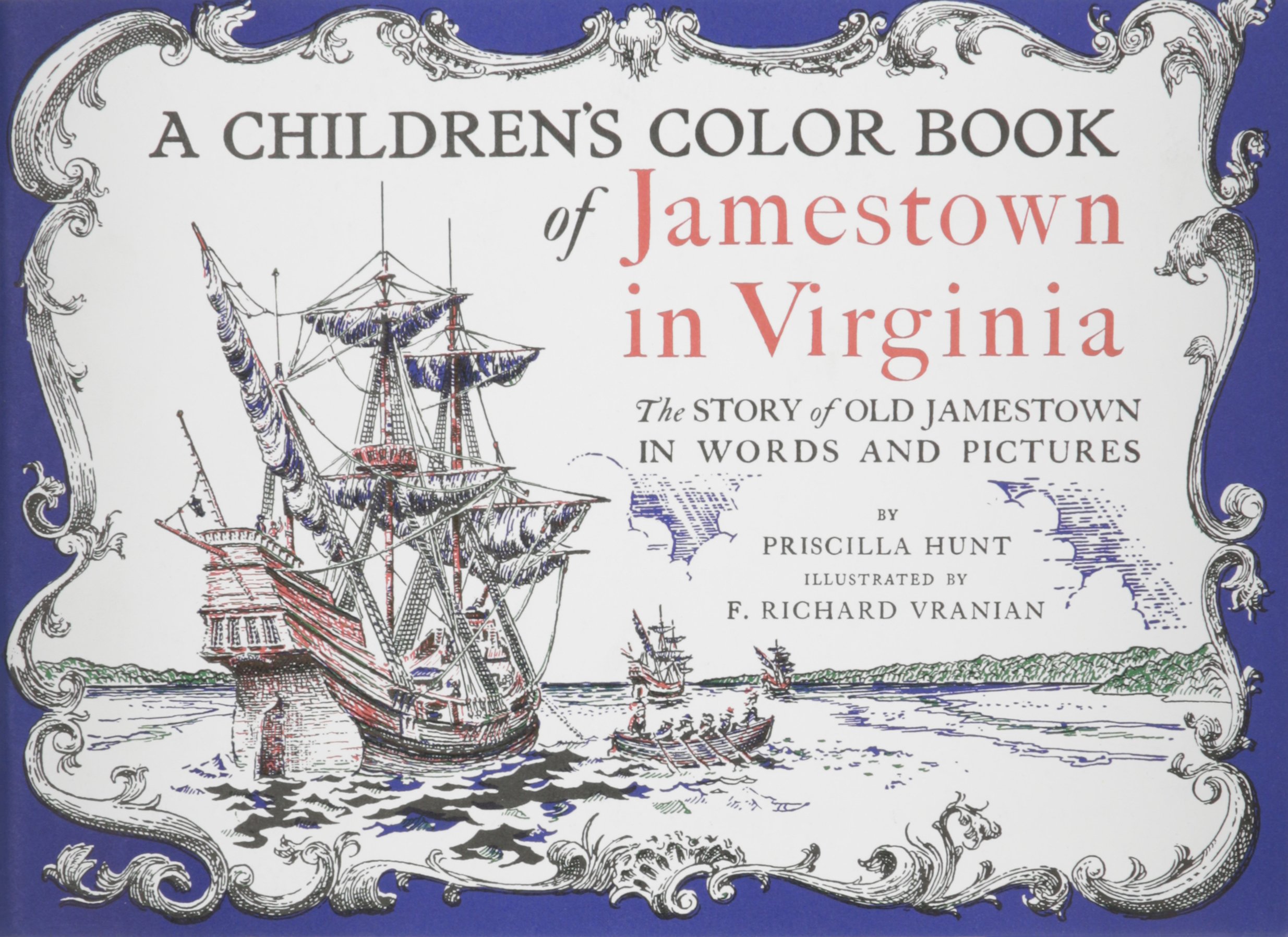 A Children's Color Book of Jamestown in Virginia: Priscilla Hunt, F ...