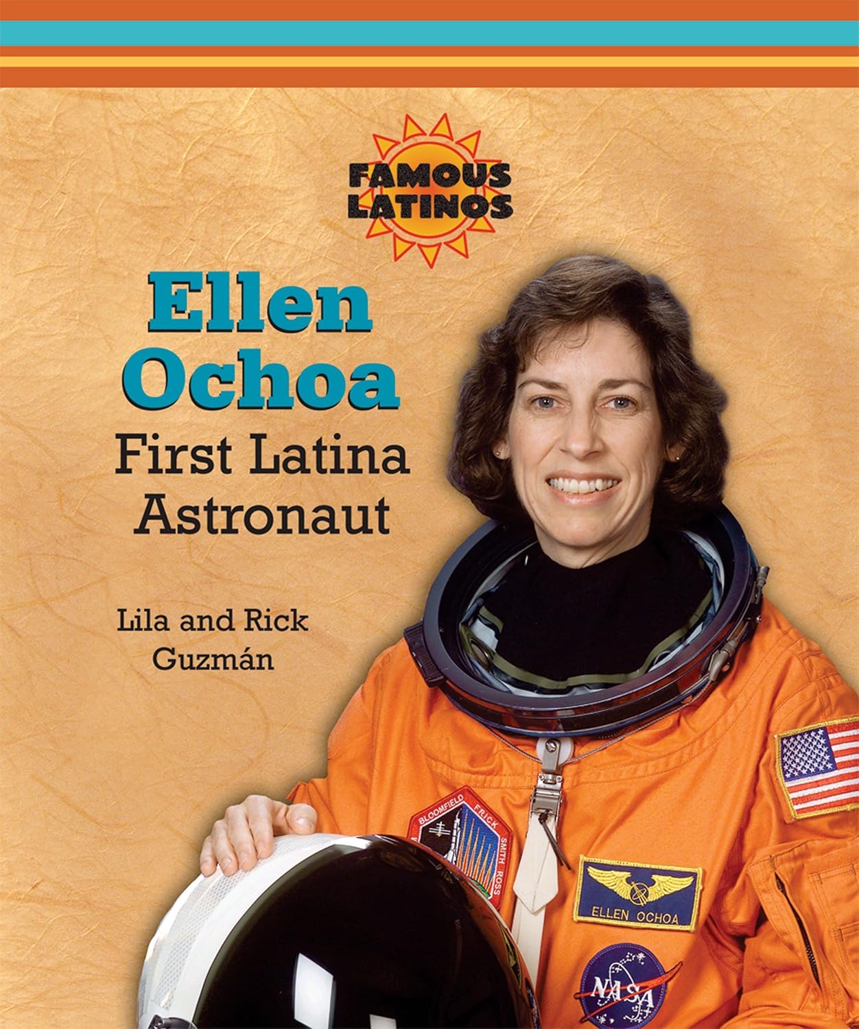 Ellen Ochoa: First Latina Astronaut (Famous Latinos): Guzman, Lila ...