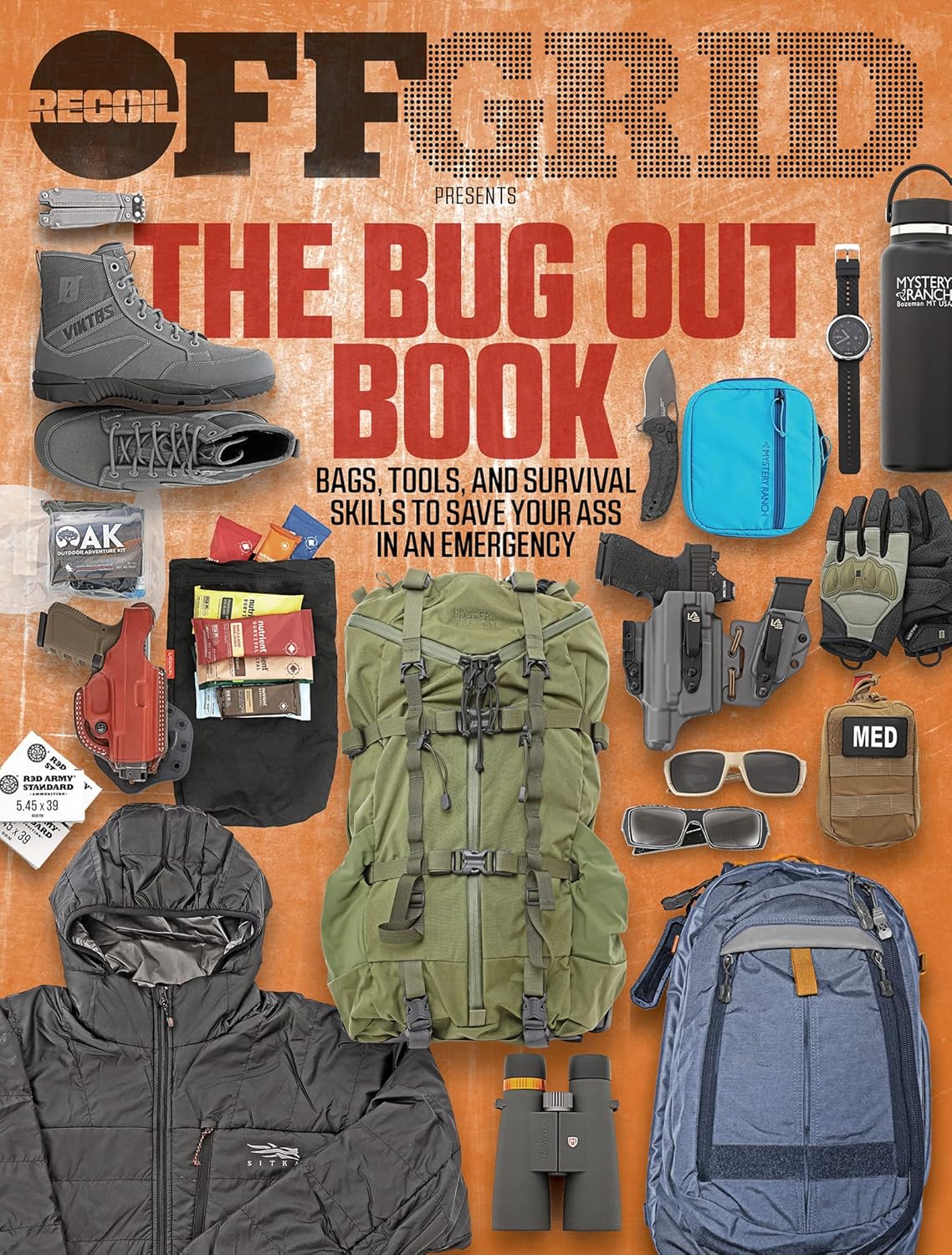 The Bug Out Book: Bags, Tools, and Survival Skills to Save Your Ass in ...
