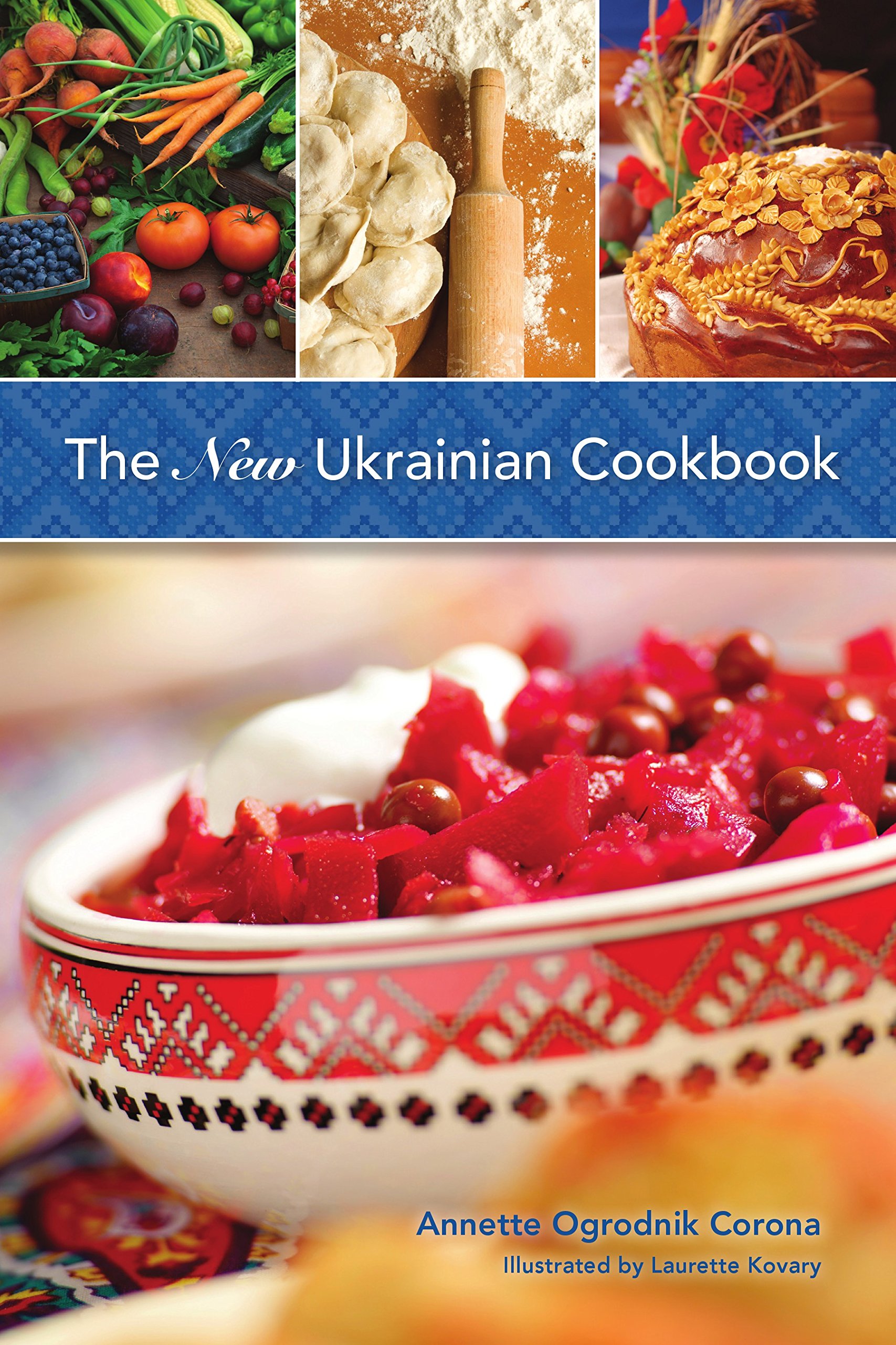 The New Ukrainian Cookbook: Corona, Annette: 9780781812870: Amazon.com ...