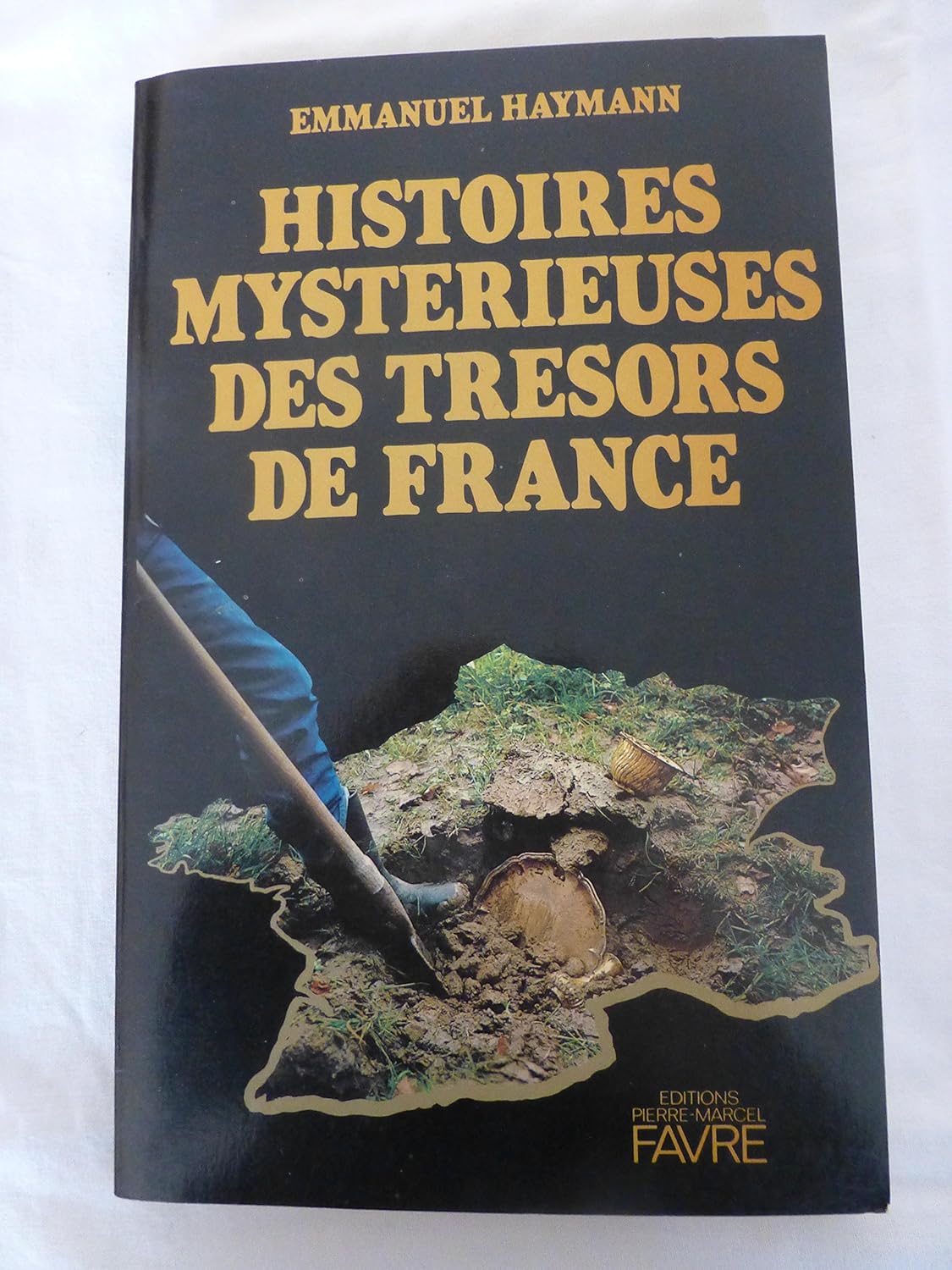 Amazon.fr - Histoires mystérieuses des trésors de France - Haymann ...