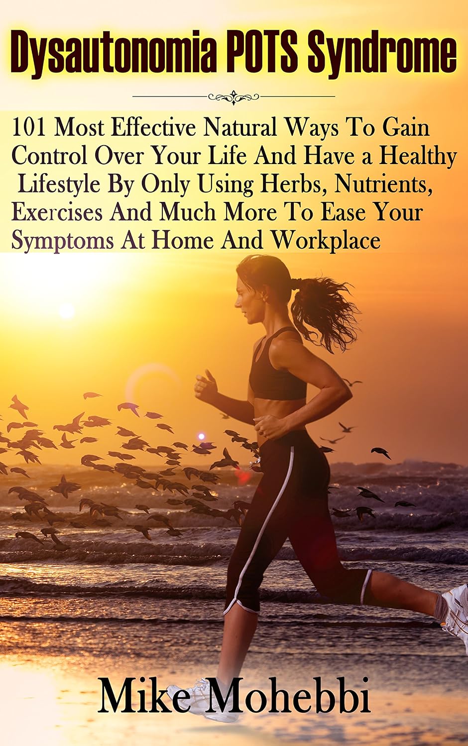 Dysautonomia 101 POTS Syndrome: 101 Remedies For Dysautonomia, Most ...