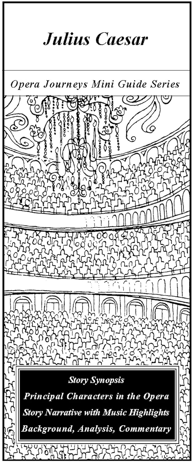 Amazon.com: Handel's JULIUS CAESAR Opera Journeys Mini Guide (Opera ...