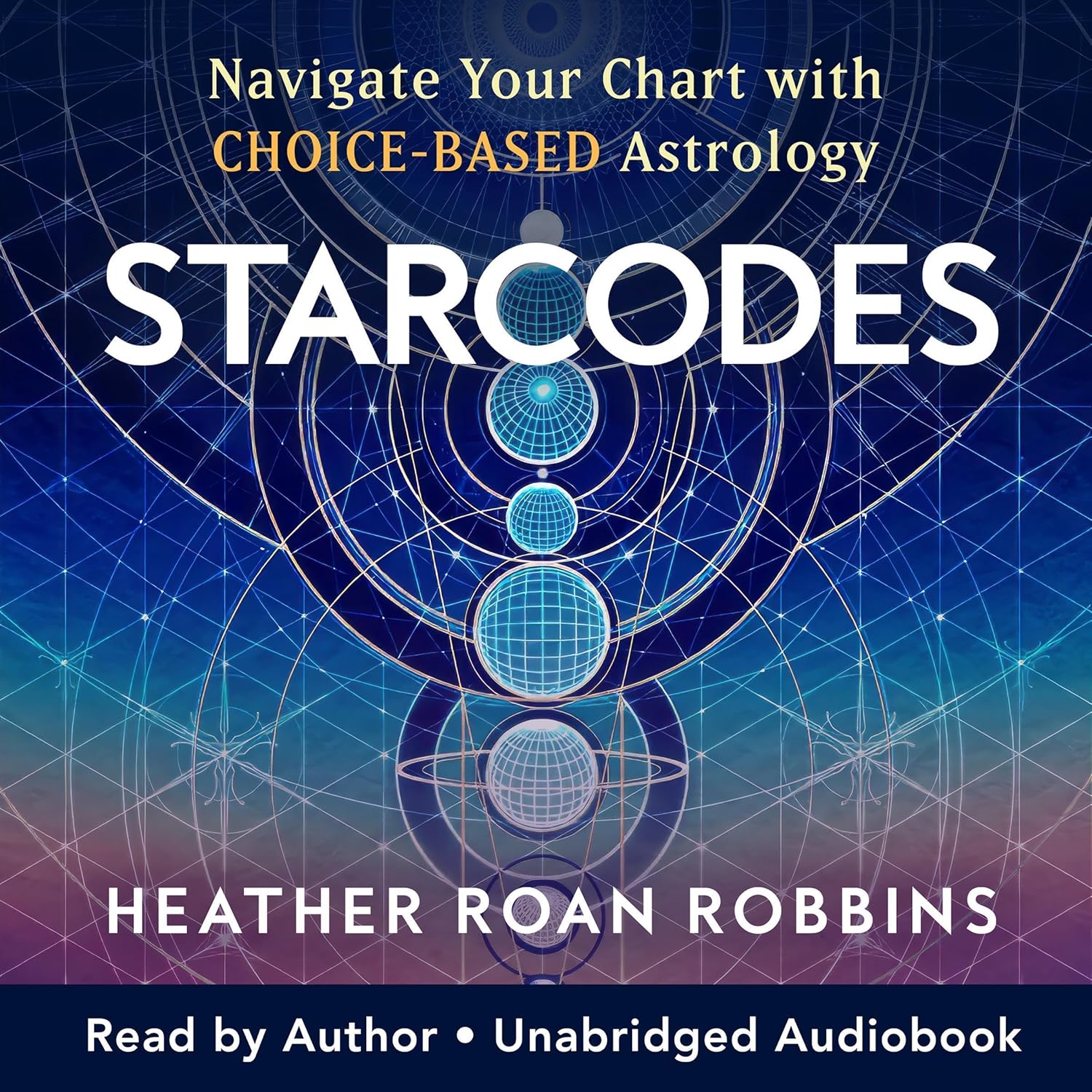 Amazon.com: Starcodes: Navigate Your Chart with Choice-Based Astrology ...