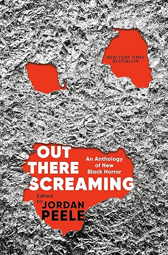 Out There Screaming: An Anthology of New Black Horror: Peele, Jordan ...