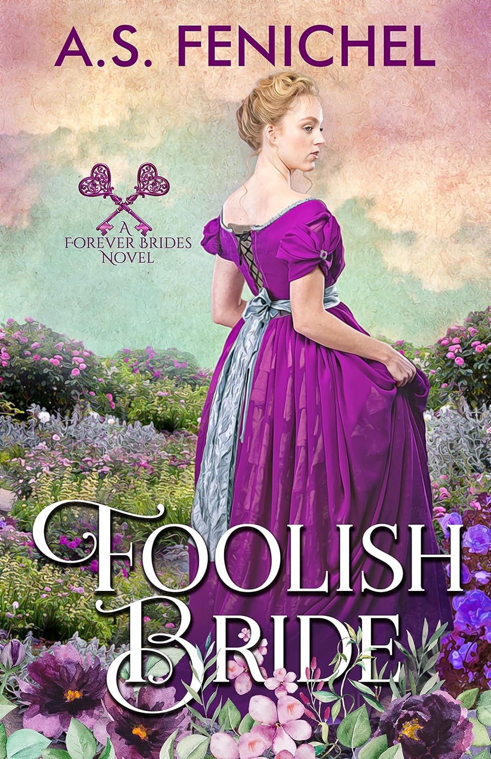 Amazon.com: Foolish Bride (Forever Brides Book 2) eBook : Fenichel, A.S ...