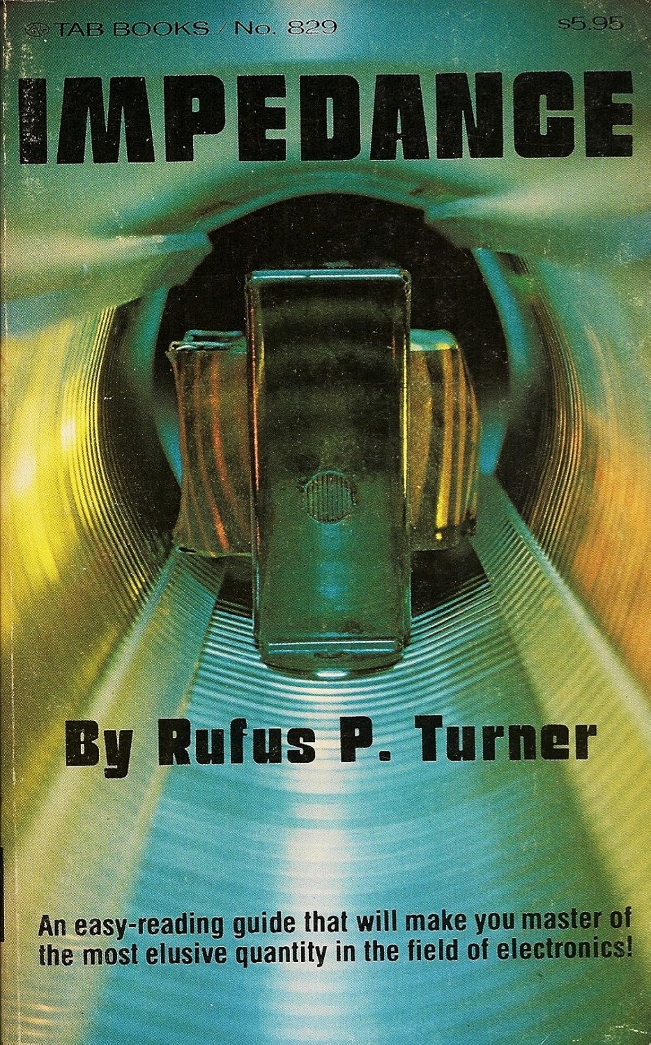 Impedance: Rufus P. Turner: 9780830658299: Amazon.com: Books