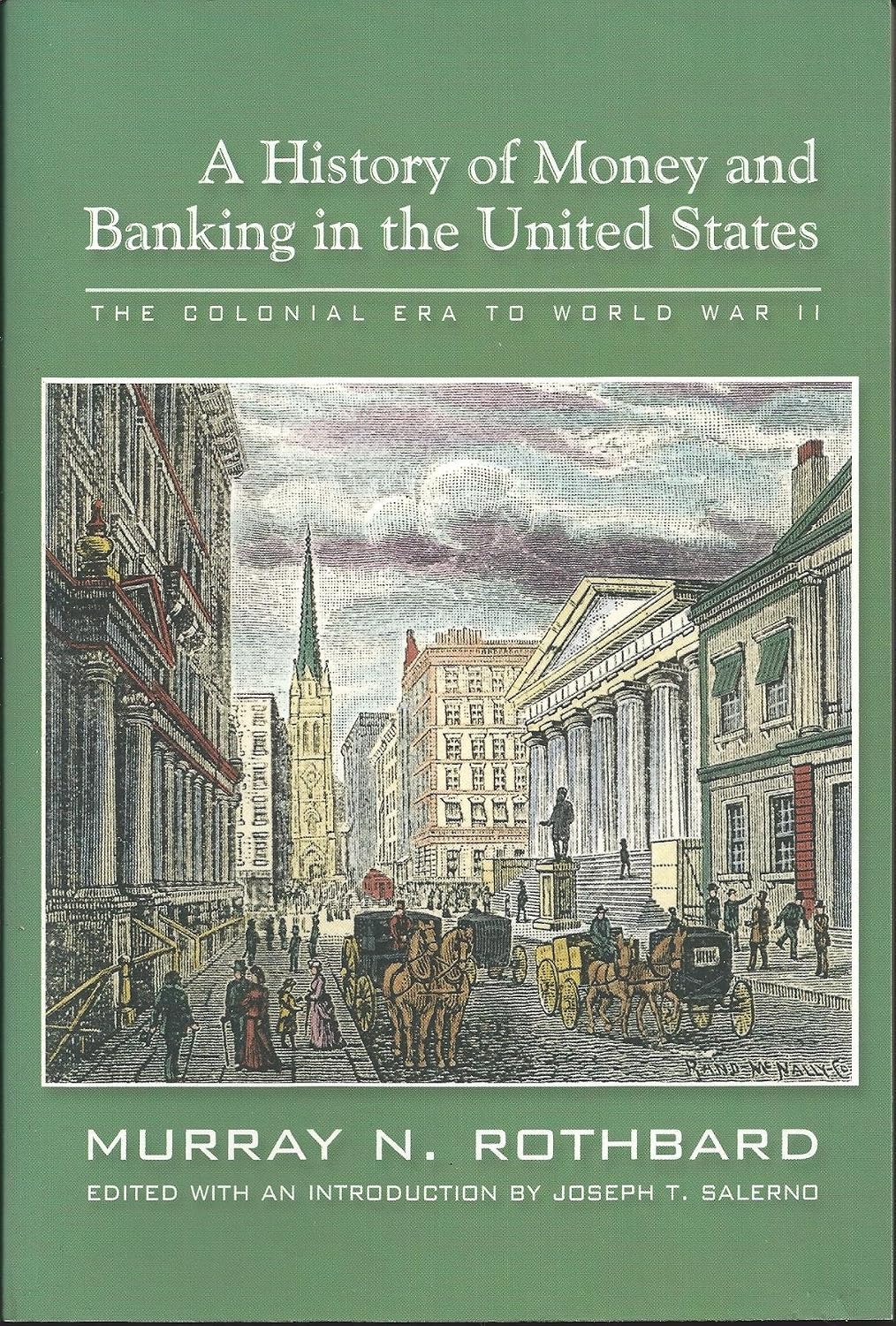A History of Money and Banking in the United States: The Colonial Era ...