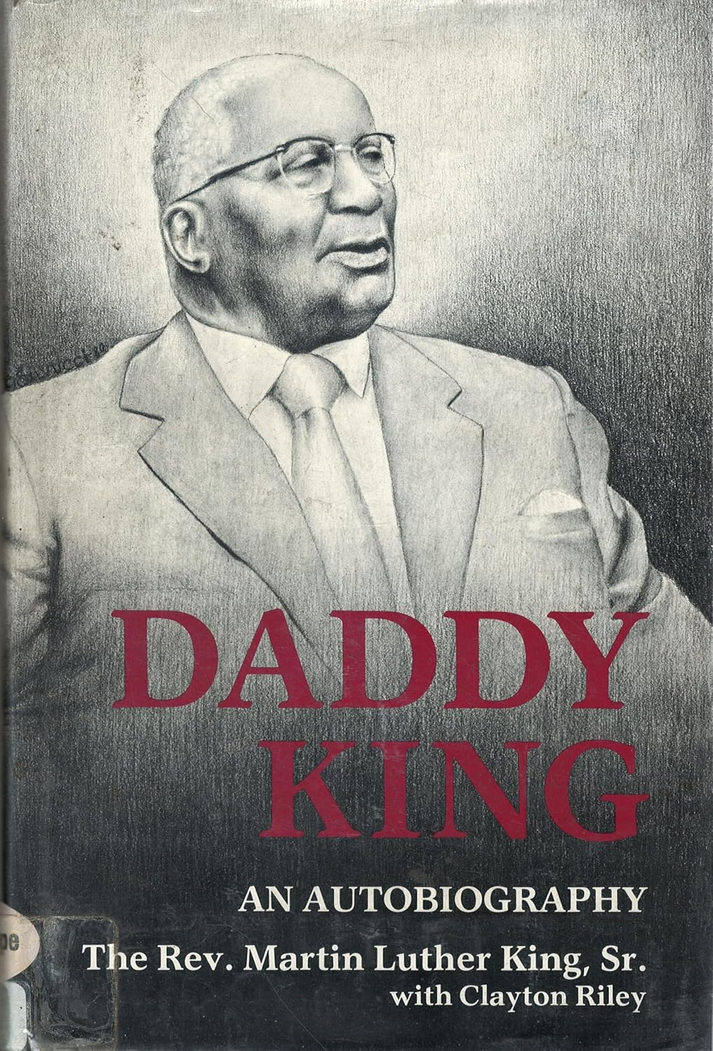 Daddy King: An Autobiography: King, Martin Luther, Jr.: 9780816131570 ...