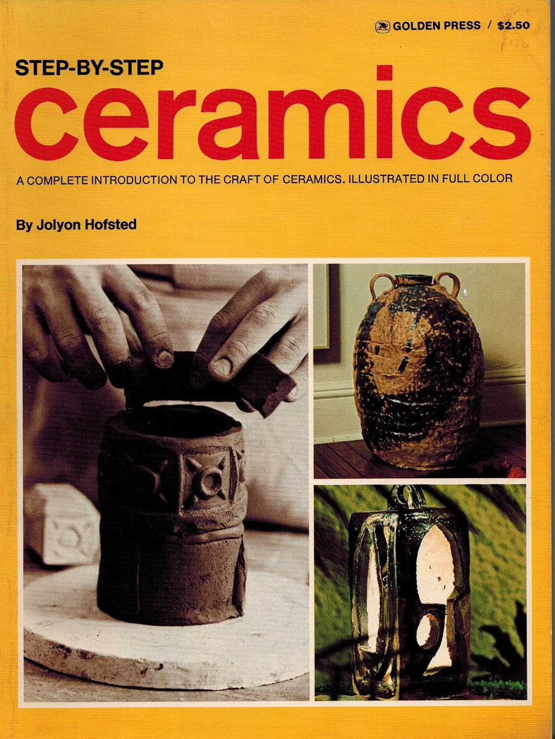 Step-by-Step Ceramics: A Complete Introduction to the Craft of Ceramics ...