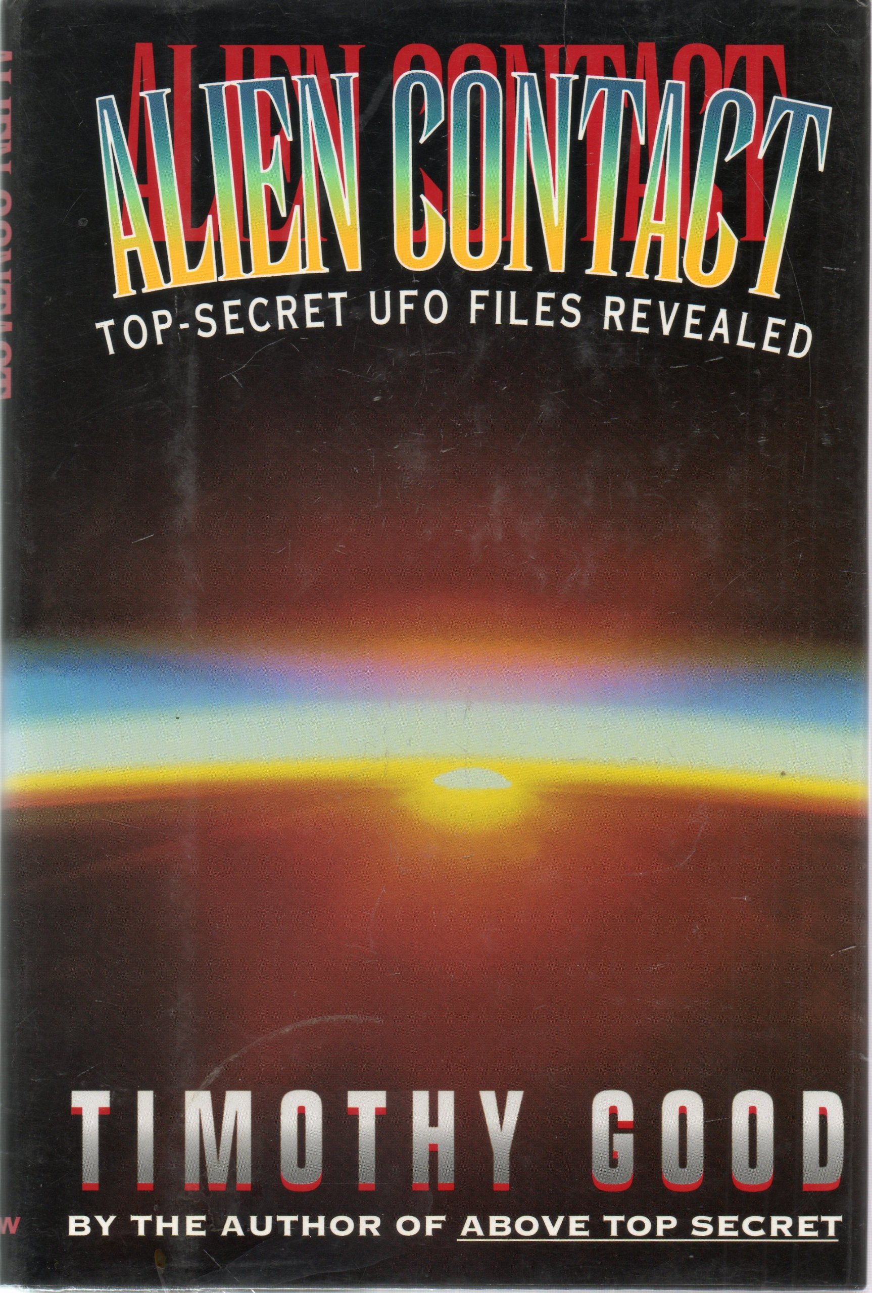 Alien Contact: Top-Secret Ufo Files Revealed: Good, Timothy ...
