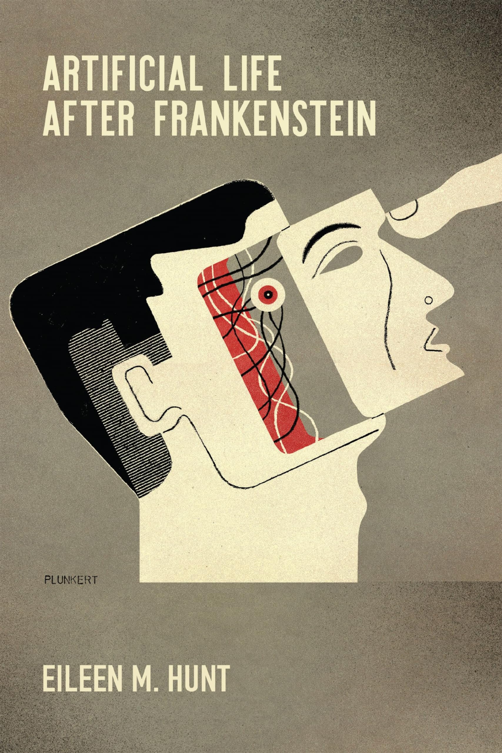 Artificial Life After Frankenstein: Hunt, Eileen M.: 9781512826173 ...