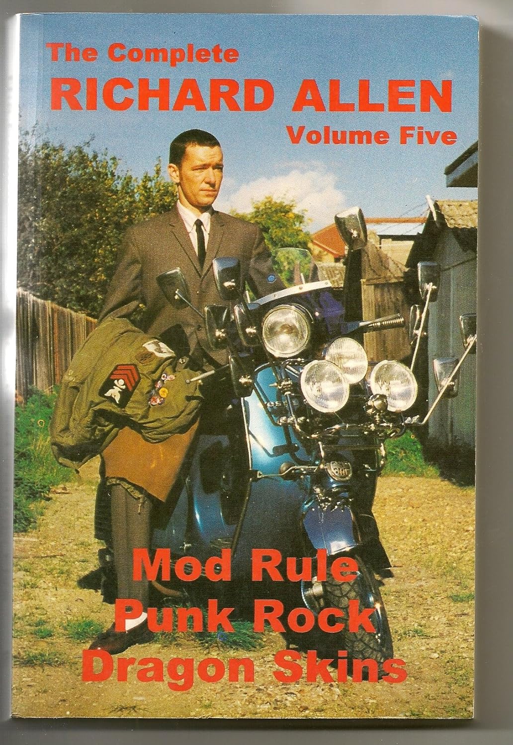 "Mod Rule", "Punk Rock", "Dragon Skins" (v. 5) (The Complete Richard ...