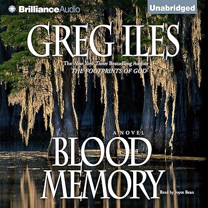 Amazon.com: Blood Memory (Audible Audio Edition): Greg Iles, Joyce Bean ...