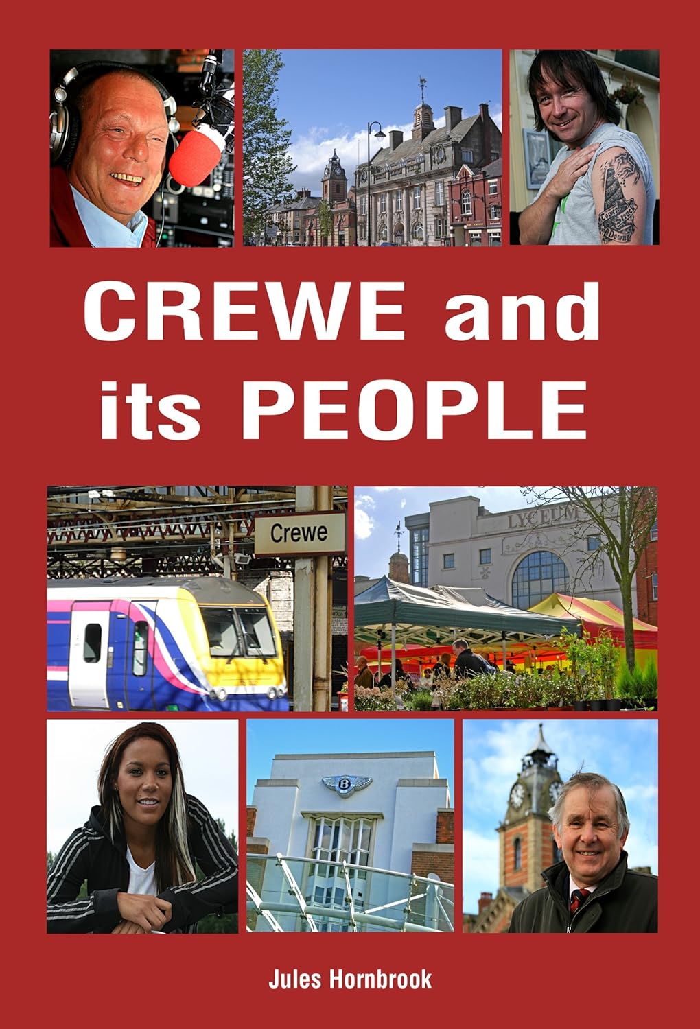 Crewe and Its People: Amazon.co.uk: Hornbrook, Jules Mark ...