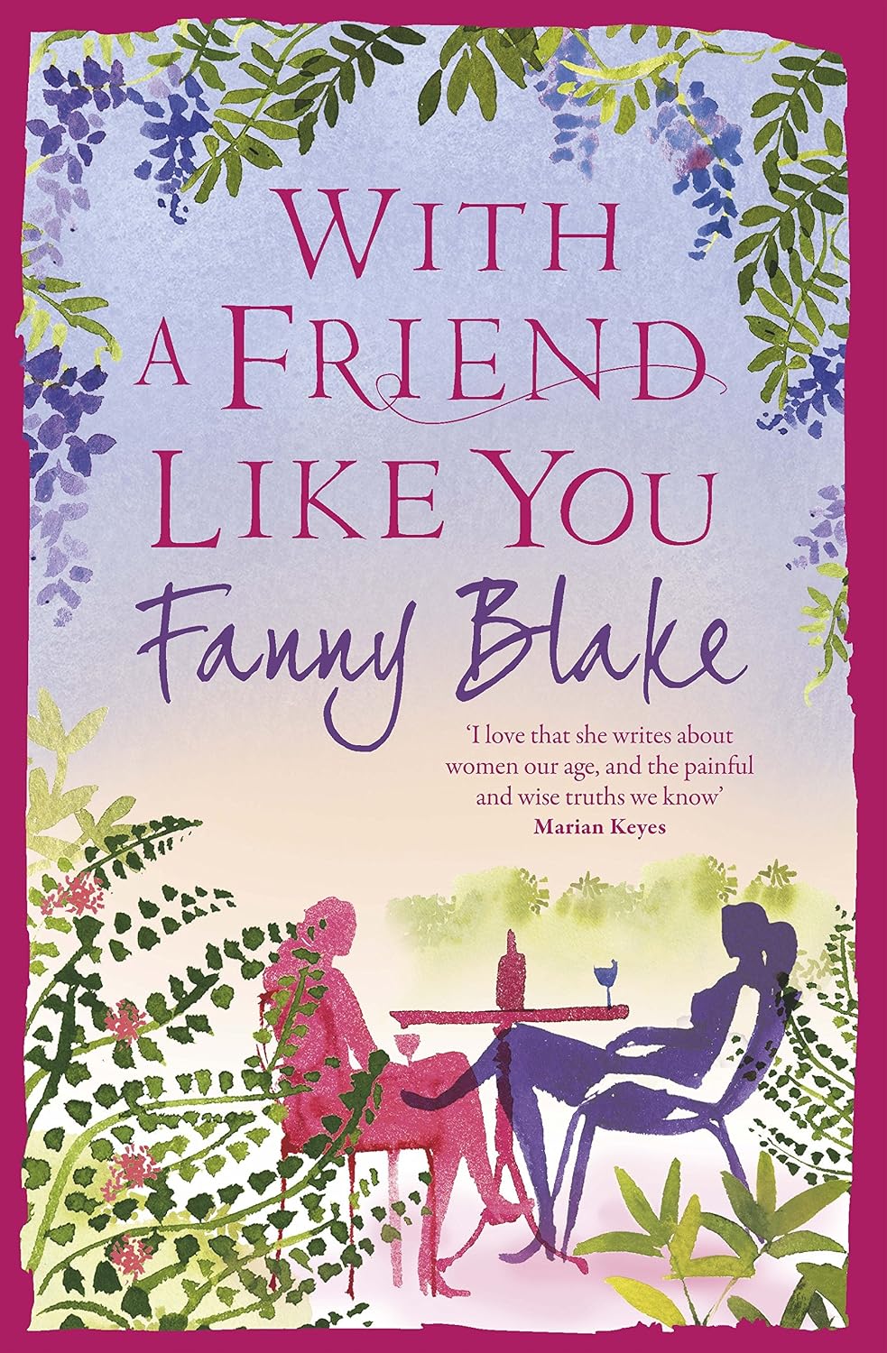 With A Friend Like You - Kindle edition by Blake, Fanny. Literature ...