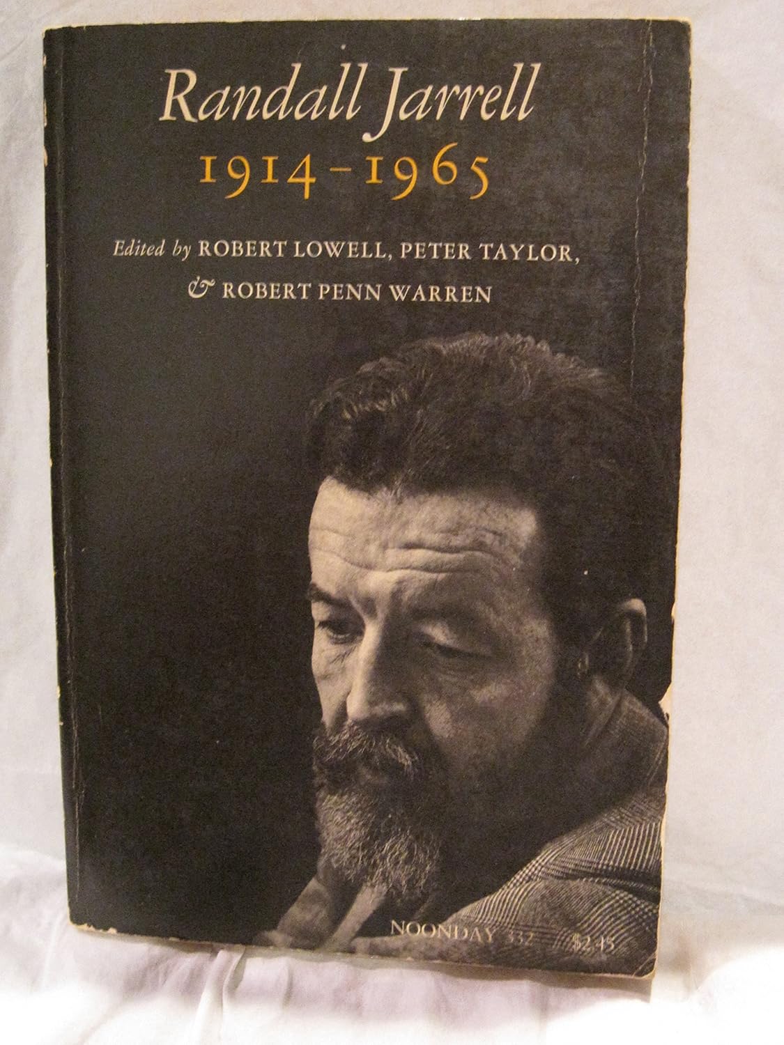 Randall Jarrell: 1914 - 1965: Lowell, Robert; Taylor, Peter; Warren ...