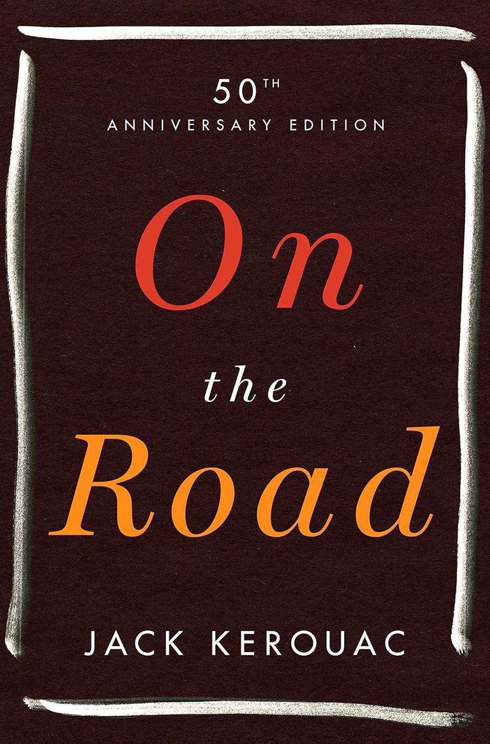 Amazon | On the Road: 50th Anniversary Edition | Kerouac, Jack | Classics