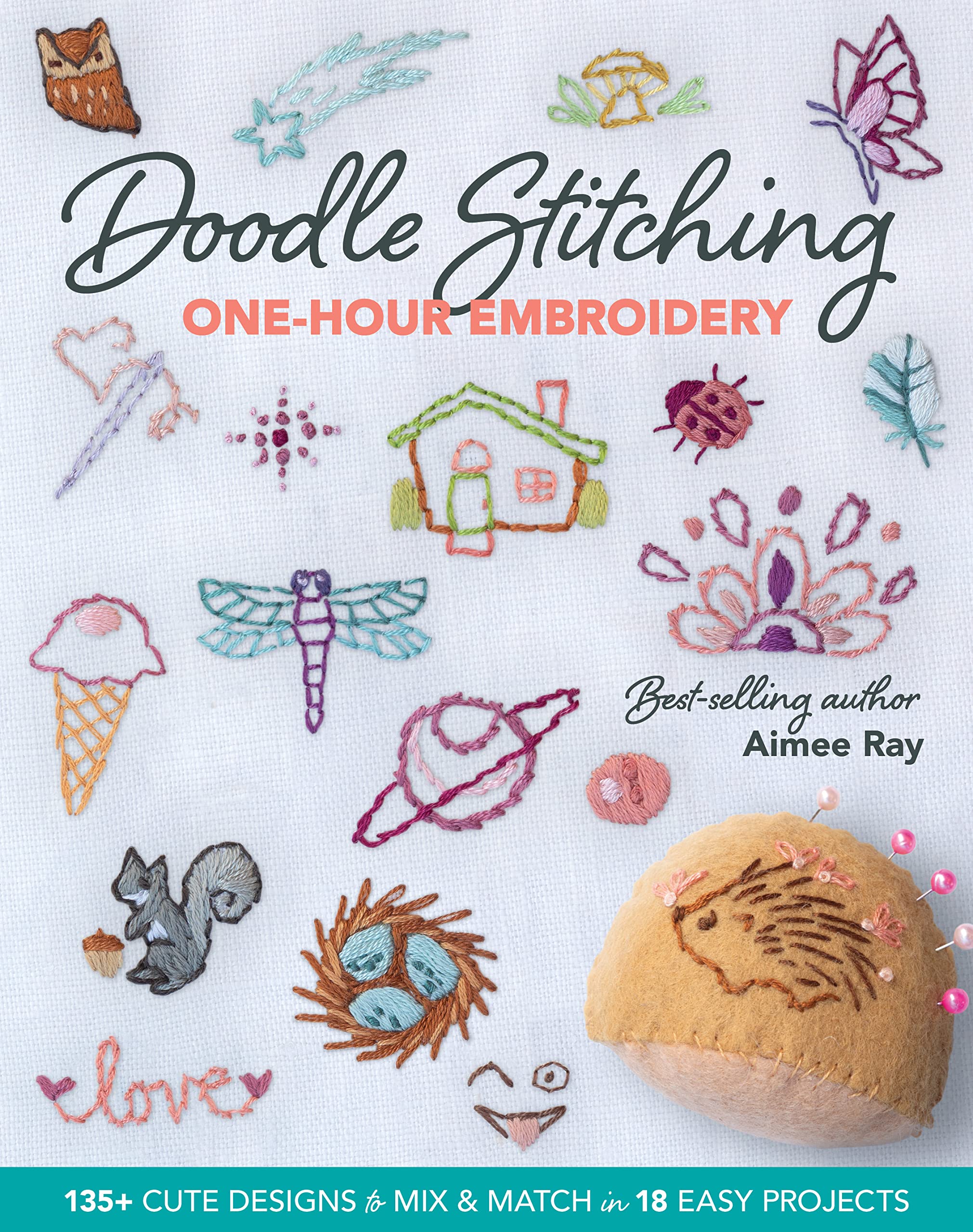 Doodle Stitching One-Hour Embroidery: 135+ cute designs to mix & match ...