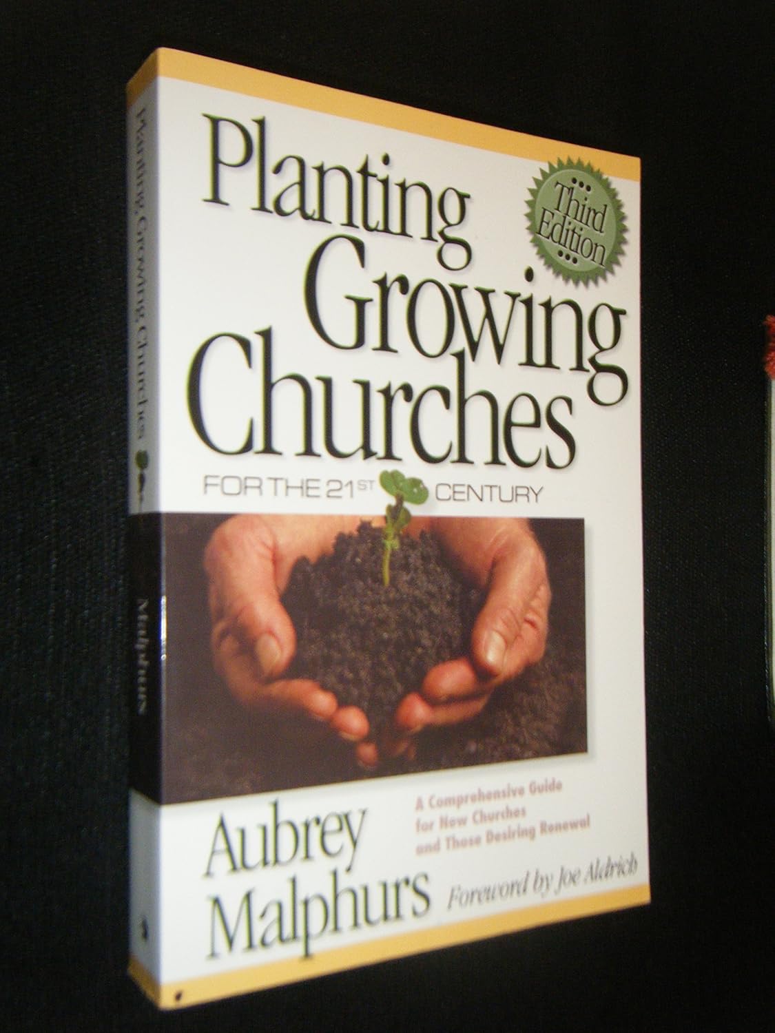 Planting Growing Churches for the 21st Century: A Comprehensive Guide ...