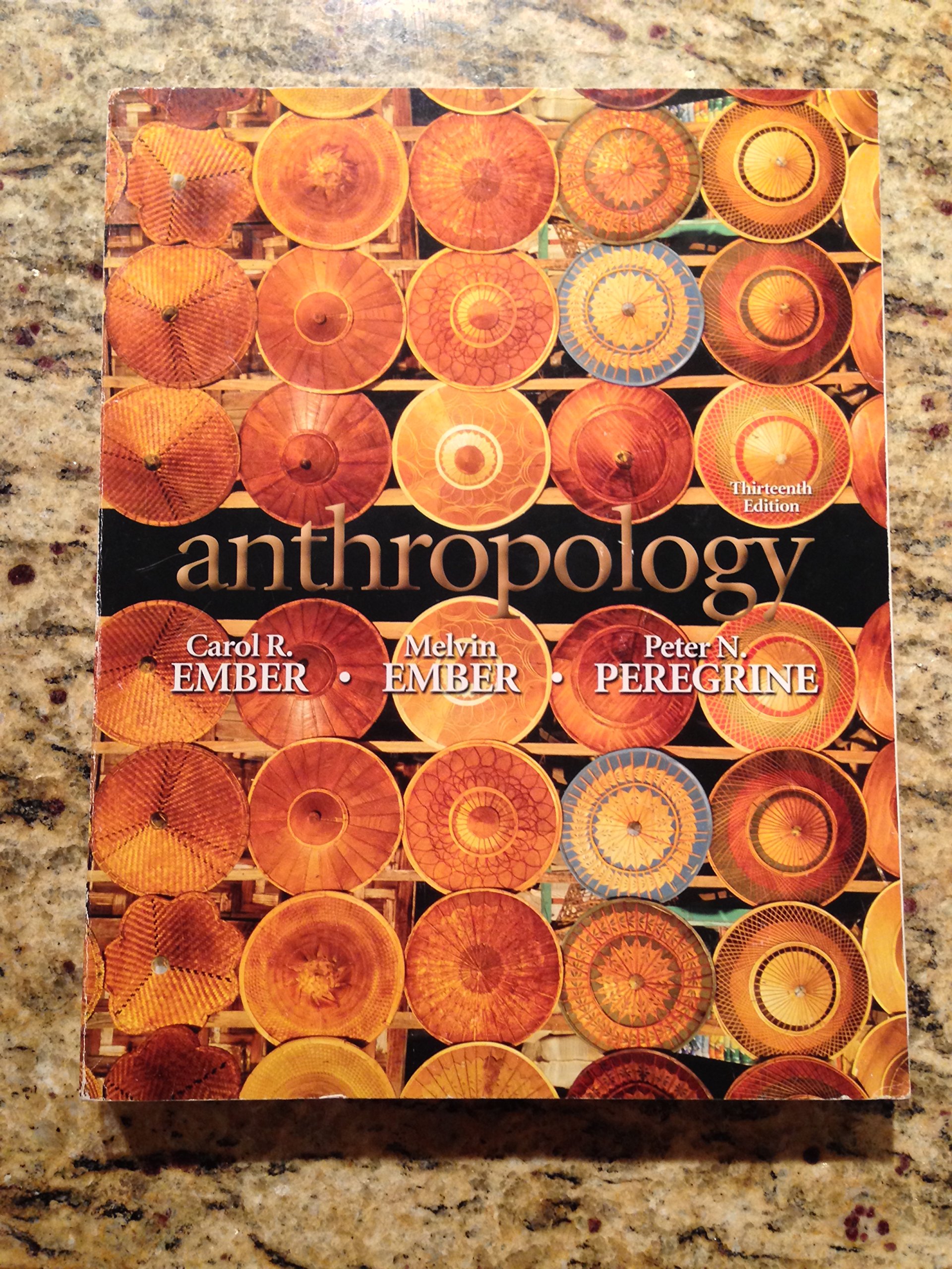 Anthropology (13th Edition): Ember, Carol R., Ember, Melvin R ...