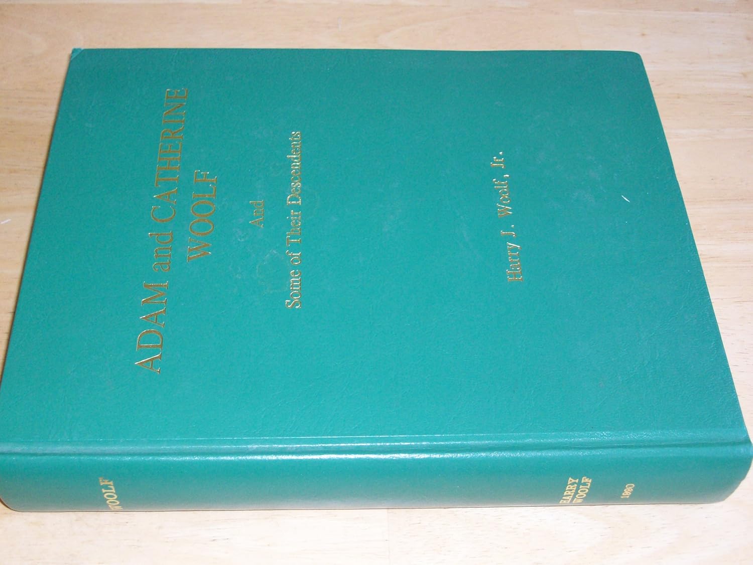 Adam and Catherine Woolf And Some of Their Descendents: Jr. Harry J ...