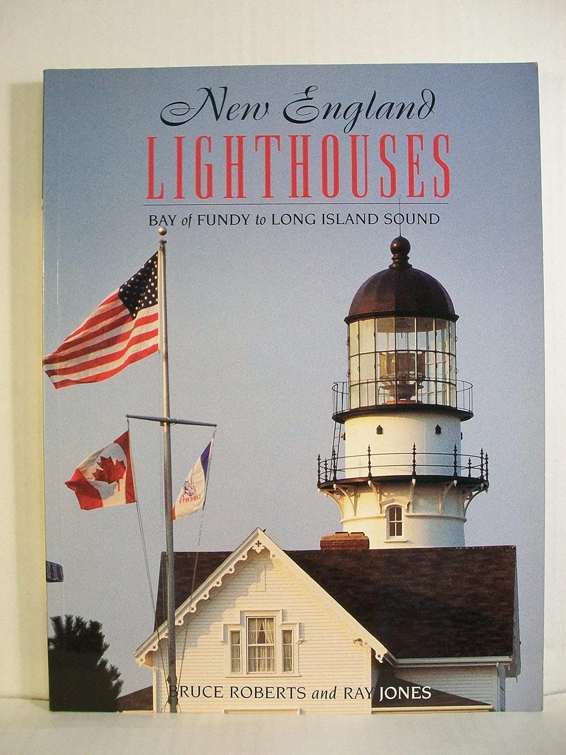 New England Lighthouses: Bay of Fundy to Long Island Sound (Lighthouse ...