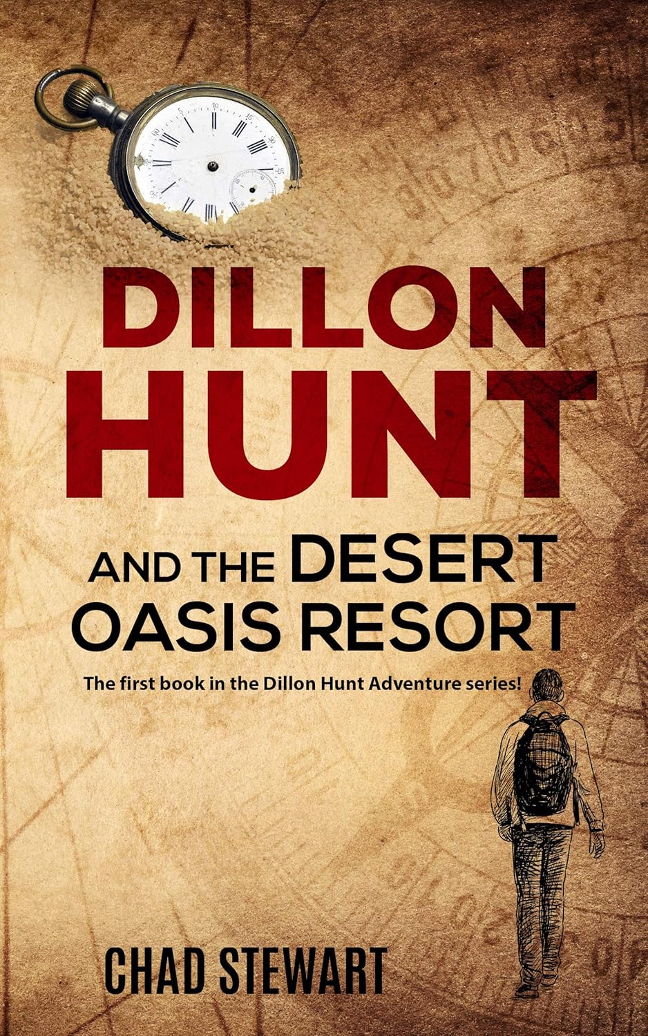 Dillon Hunt And The Desert Oasis Resort (Dillon Hunt Adventure Series ...