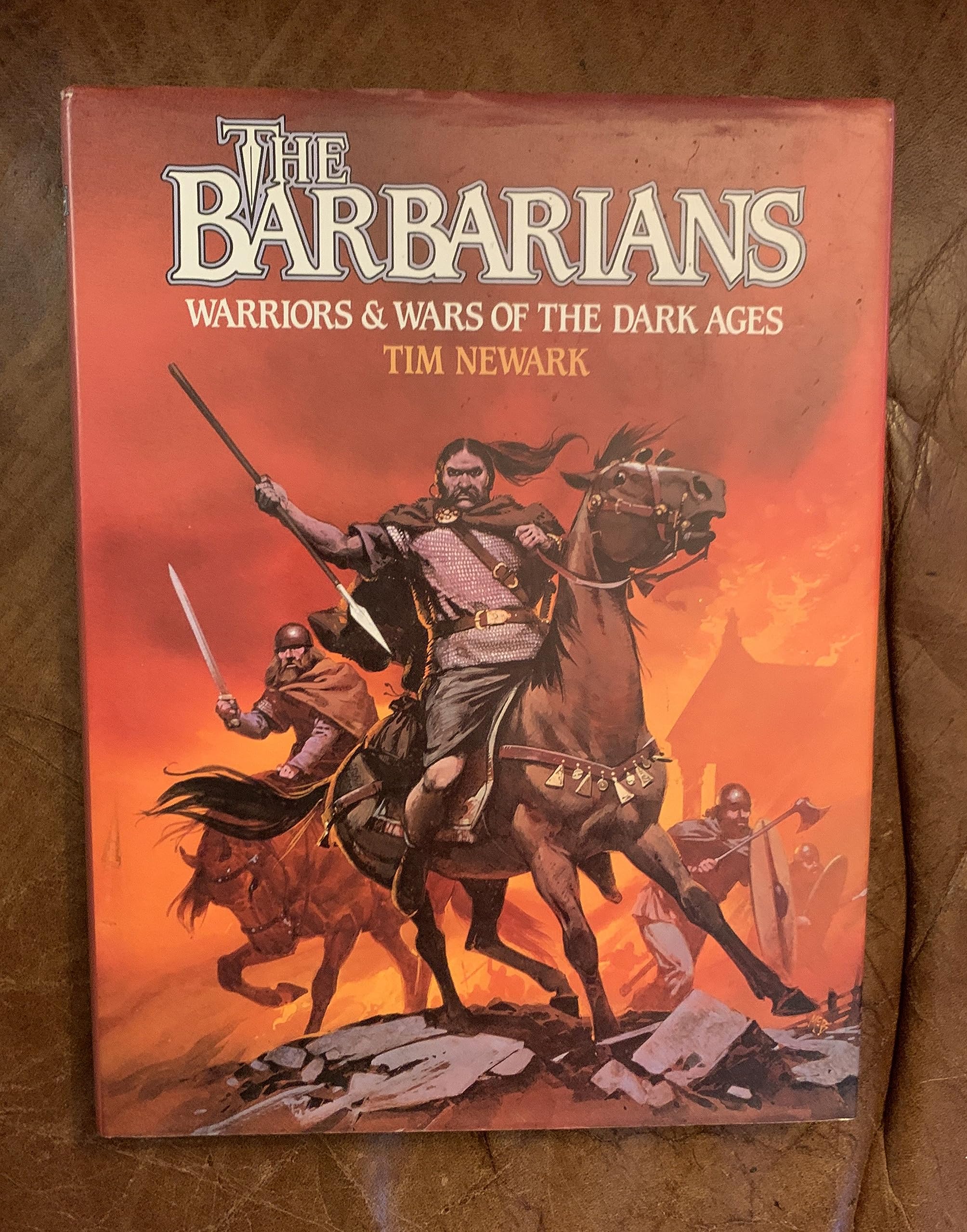 The Barbarians: Warriors and Wars of the Dark Ages: Newark, Tim ...