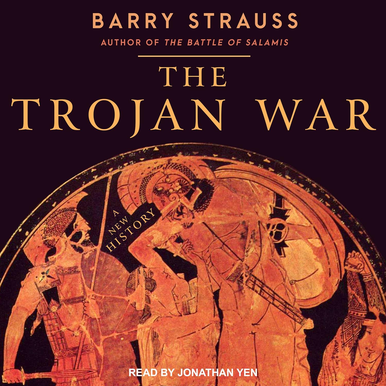 Amazon.com: The Trojan War: A New History (Audible Audio Edition): Barry Strauss, Jonathan Yen ...