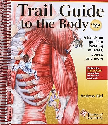Amazon.com: Trail Guide to the Body: How to Locate Muscles, Bones and ...