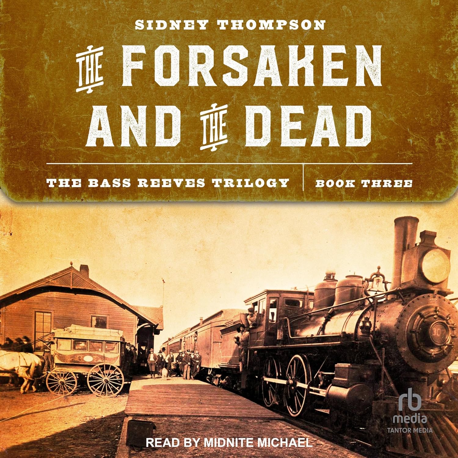 Amazon.com: The Forsaken and the Dead: The Bass Reeves Trilogy, Book 3 ...