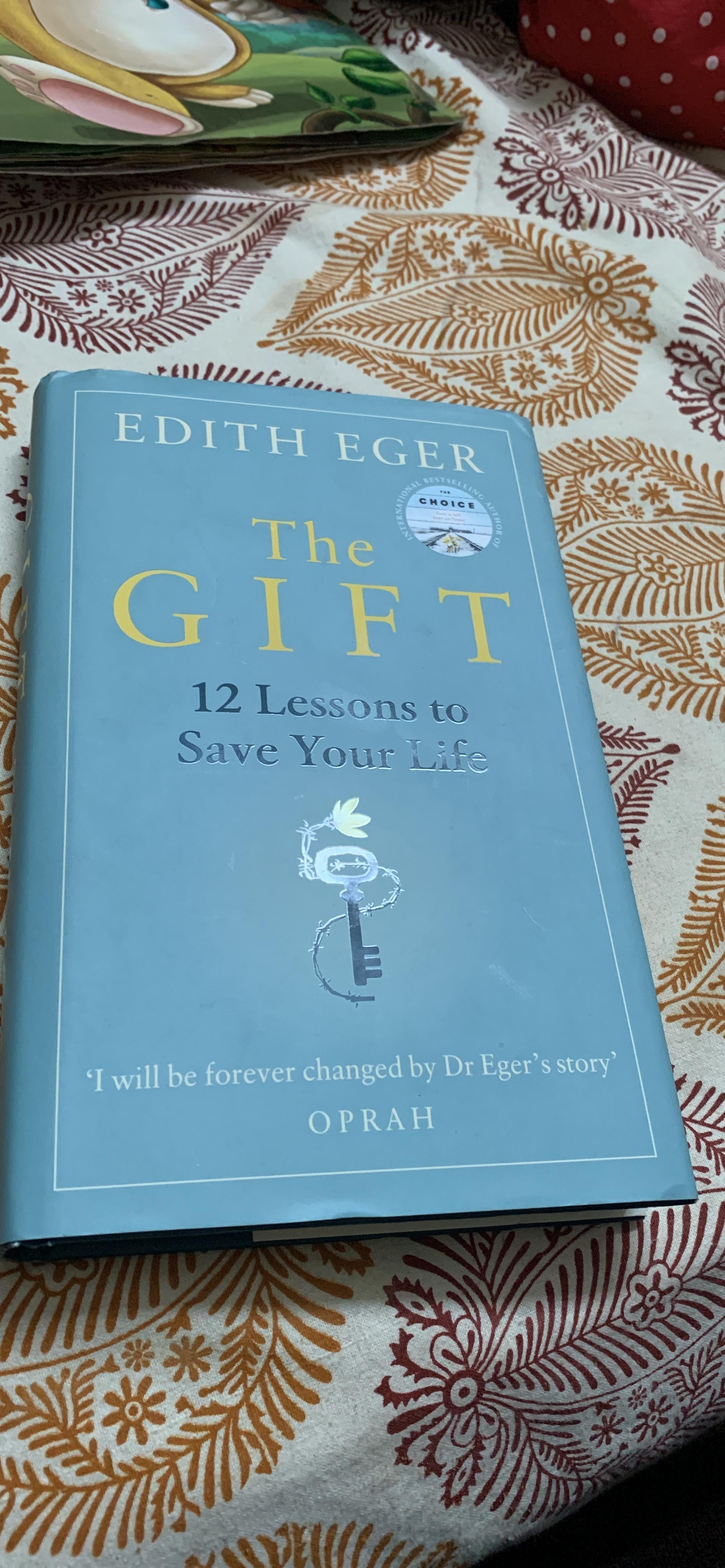 The Gift: 12 Lessons to Save Your Life : Eger, Dr. Edith Eva: Amazon.in ...