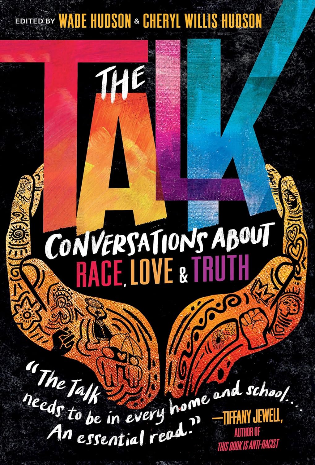 The Talk: Conversations about Race, Love & Truth: Hudson, Wade, Hudson ...