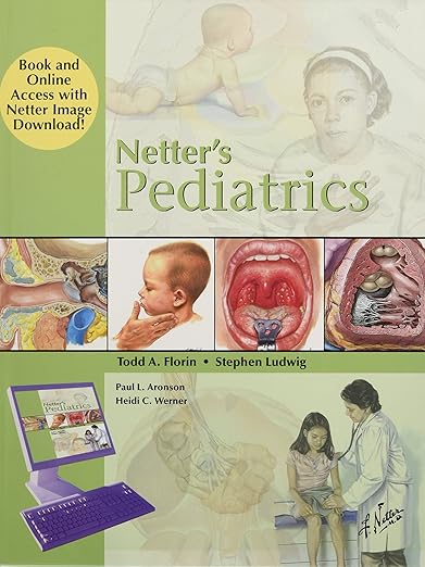 Netter's Pediatrics: Book and Online Access (Netter Clinical Science ...