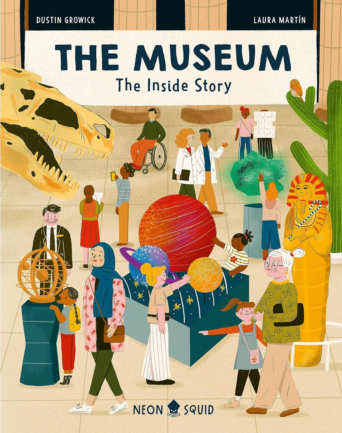 The Museum: The Inside Story : Growick, Dustin, Neon Squid, Martín ...