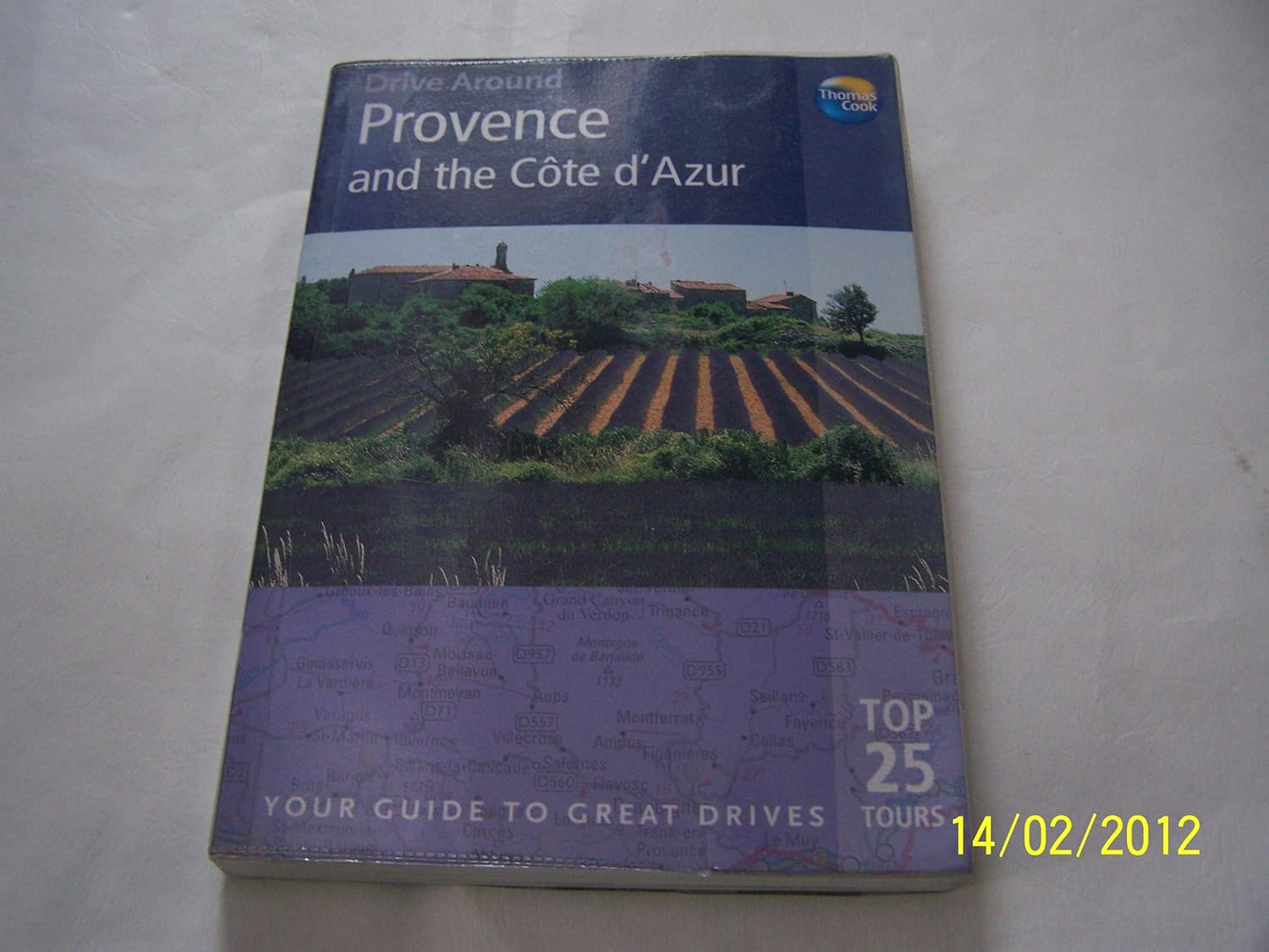 Thomas Cook Drive Around Provence And The Cote D'Azur: Your Guide To ...