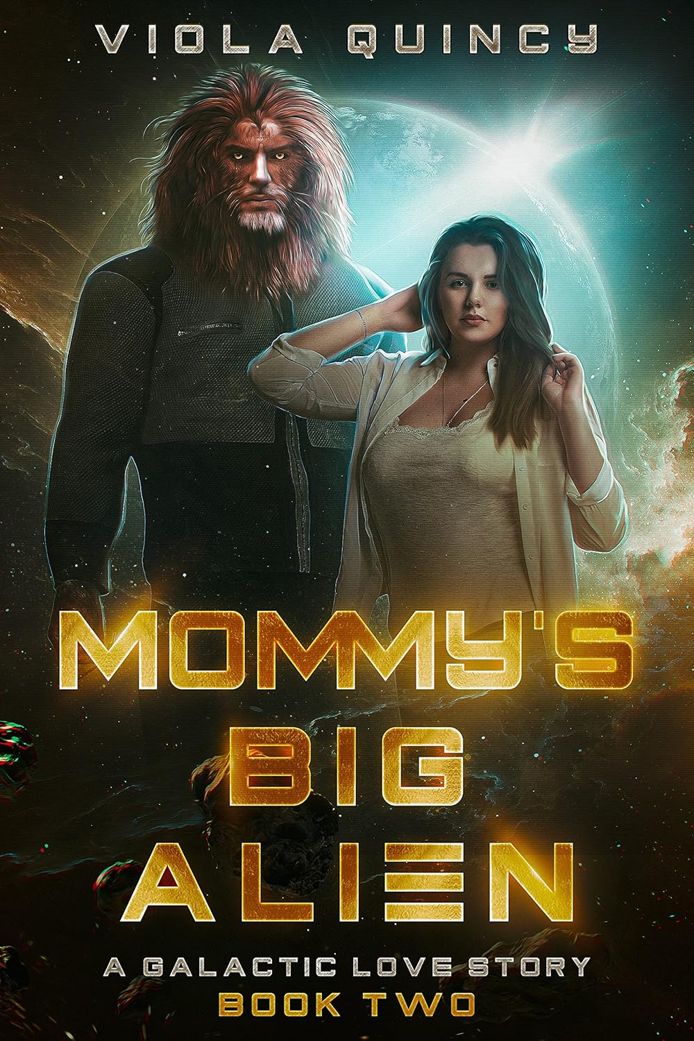 Amazon.com: Mommy's Big Alien: A Galactic Love Story Book Two (Galactic ...