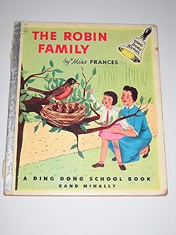 The Robin Family, by Miss Frances (Ding Dong School Books): Dr. Frances ...