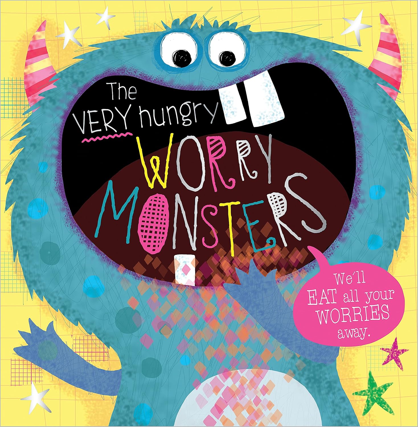 The Very Hungry Worry Monsters: Greening, Rosie, Ede, Lara ...