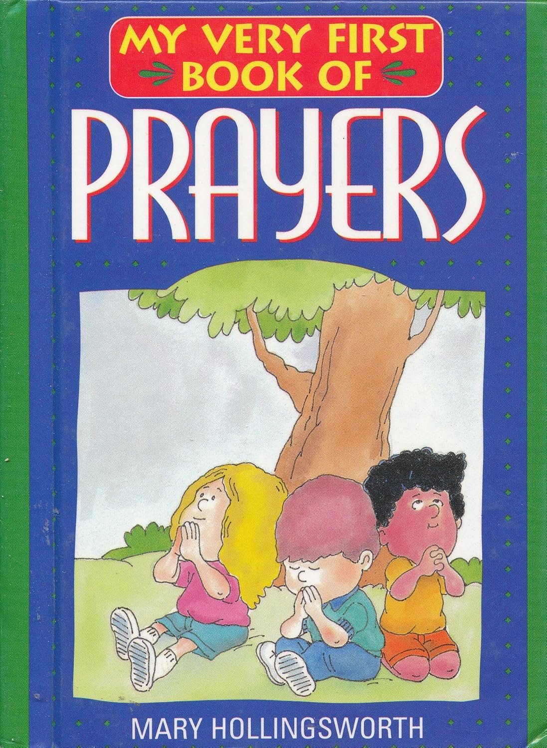 My Very First Book of Prayers (My Very First Books): Hollingsworth ...