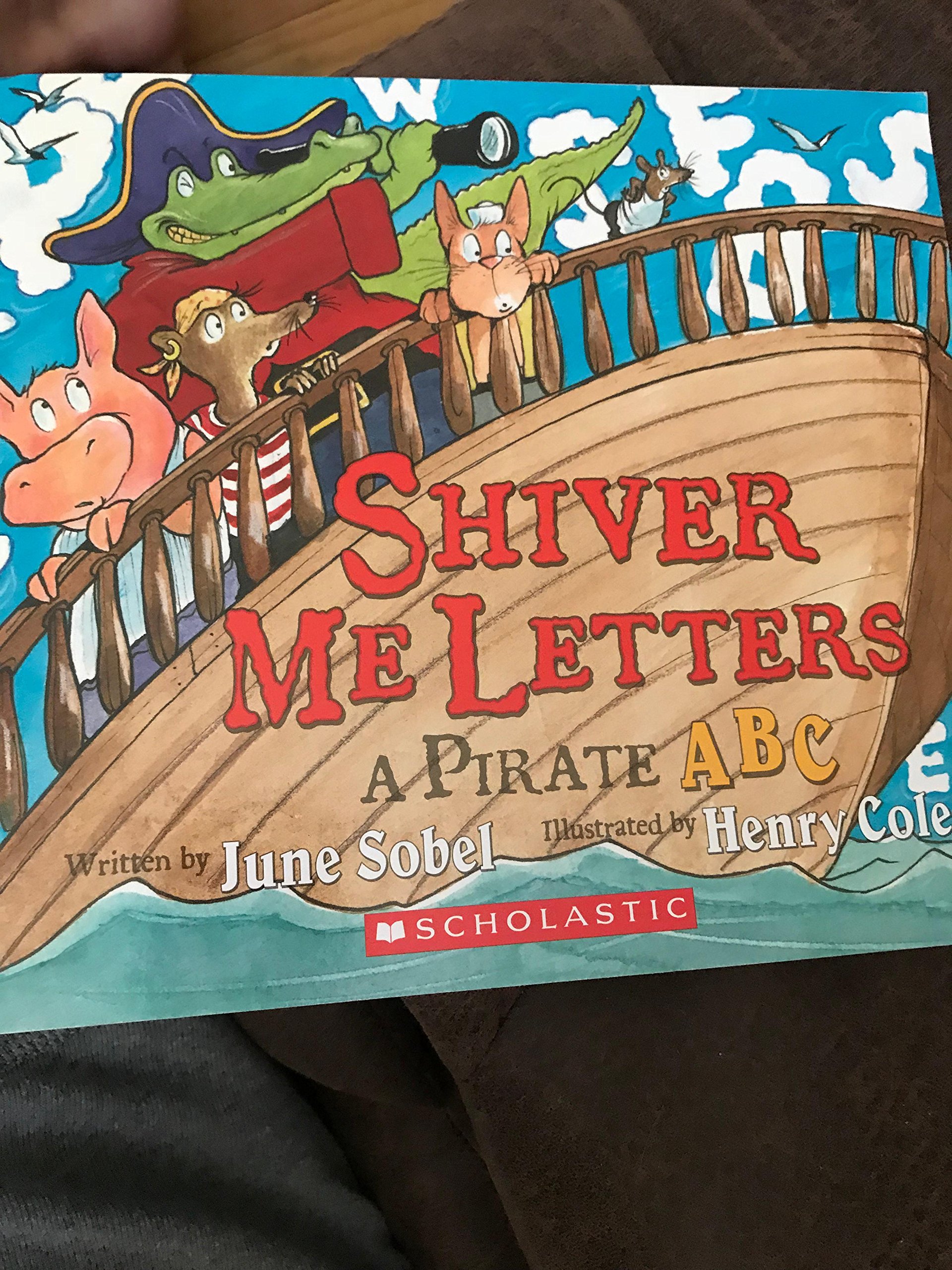 Shiver Me Letters: Sobel, June: 9780545037242: Amazon.com: Books